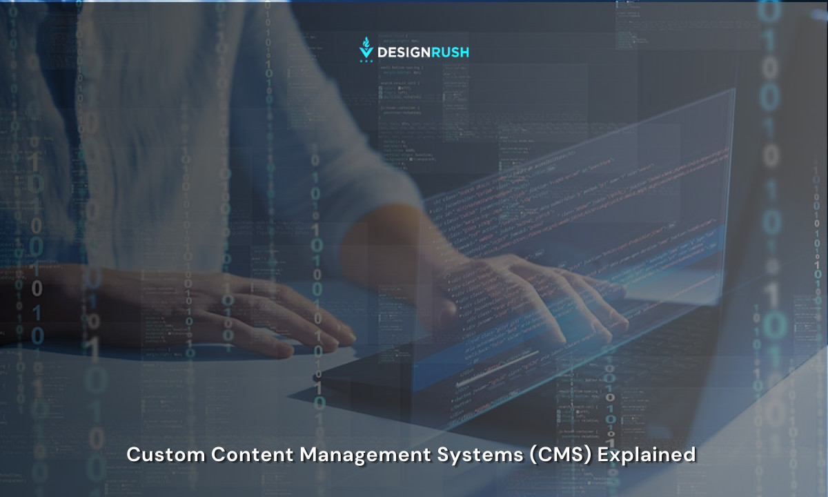 Custom Content Management Systems (CMS) Explained | DesignRush